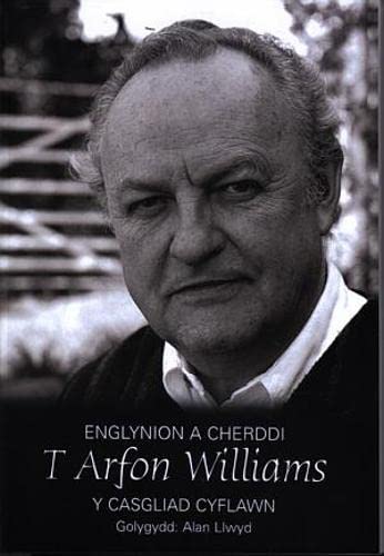 Englynion a Cherddi T. Arfon Williams - Y Casgliad Cyflawn : Williams ...