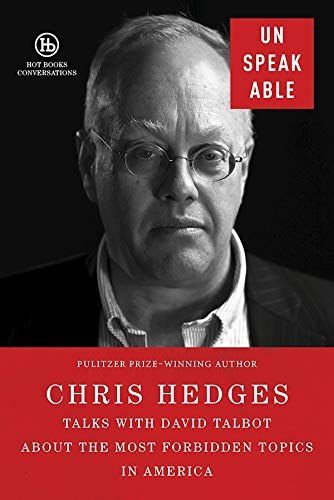 Unspeakable: Talks with David Talbot about the Most Forbidden Topics in ...