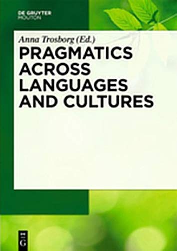 Pragmatics Across Languages and Cultures (Handbooks of Pragmatics [Hops ...