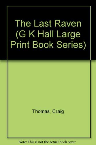 Amazon.com: The Last Raven (G K Hall Large Print Book Series ...