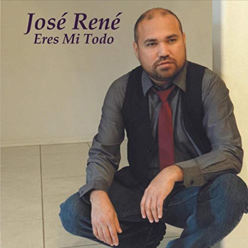 Eres Mi Todo de José René en Amazon Music Unlimited