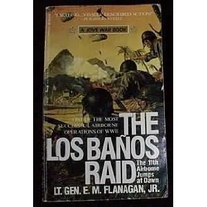 Los Banos Raid: Flanagan, E. M.: 9780515089400: Amazon.com: Books
