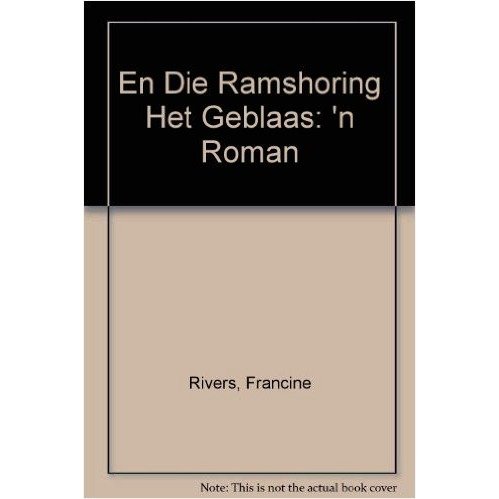 Amazon.com: En Die Ramshoring Het Geblaas 'n Roman: 9781868299720 ...