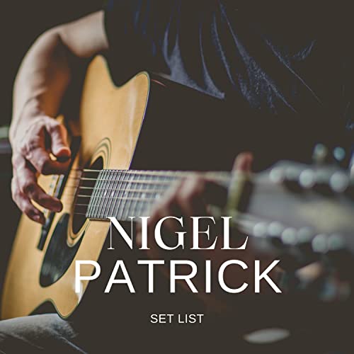 Set List de Nigel Patrick no Amazon Music Unlimited