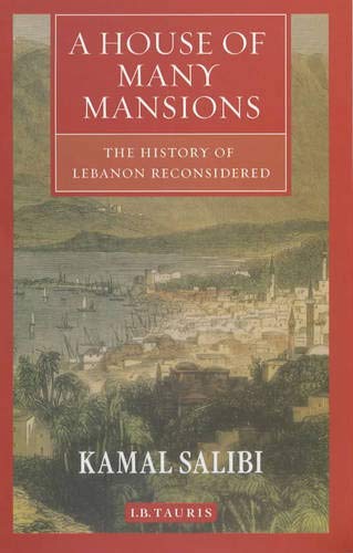 [A House of Many Mansions: The History of Lebanon Reconsidered] [By ...