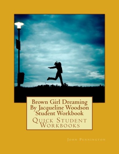 『Brown Girl Dreaming by Jacqueline Woodson Student Workbook: - 読書メーター
