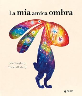 La mia amica ombra. Ediz. a colori: Dougherty, John: 9788809973565 ...