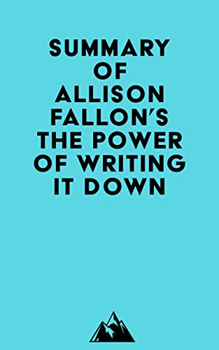 Amazon.com: Summary of Allison Fallon's The Power of Writing It Down ...