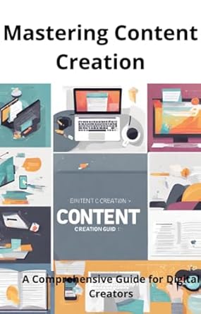 Mastering Content Creation: A Comprehensive Guide for Digital Creators eBook : 20, Relects ...