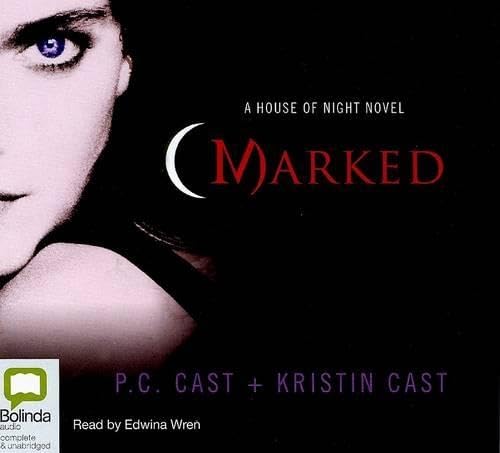 Marked (House of Night): Amazon.co.uk: Cast, P. C., Cast, Kristin, Wren ...