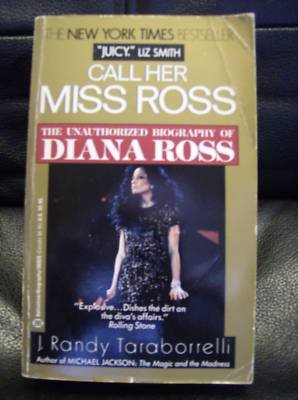 Call Her Miss Ross: The Unauthorized Biography of Diana Ross ...