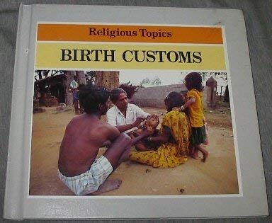 Birth Customs (Religious Topics): 9780850787177: Amazon.com: Books