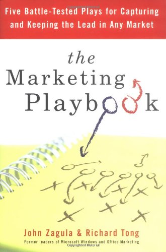 The Marketing Playbook: Five Battle-Tested Plays for Capturing and ...