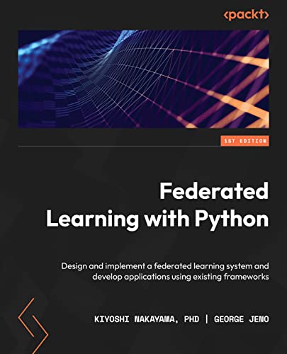 Amazon.co.jp: Federated Learning with Python: Design and implement a ...