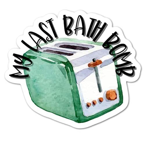 Amazon.com: My Last Bath Bomb Toaster Bathtub Funny Sticker : Electronics