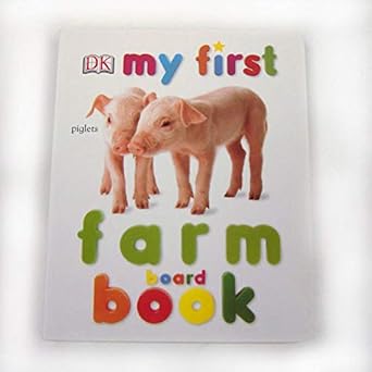 My First Farm Board Book: DK Publishing: 9780789499028: Books - Amazon.ca