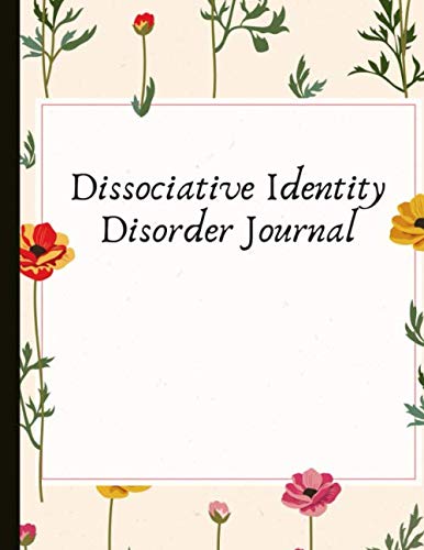 Dissociative Identity Disorder Journal: Journal to manage DID ...