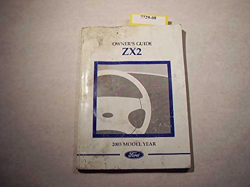 2003 Ford ZX2 Owners Manual: Ford, Ford: Amazon.com: Books