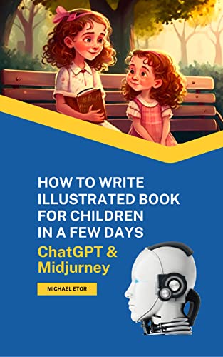 Amazon.com: How to write an illustrated book for children in a few days ...