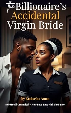 The Sterile Billionaire’s Accidental Virgin Bride: A mistaken identity ...