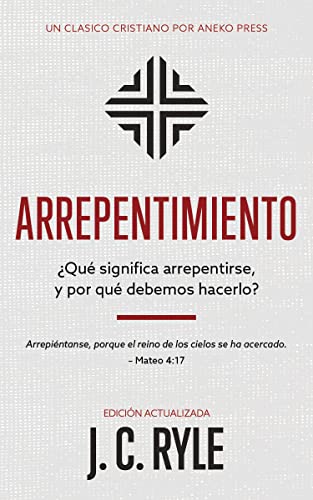Arrepentimiento: ¿Qué significa arrepentirse, y por qué debemos hacerlo ...