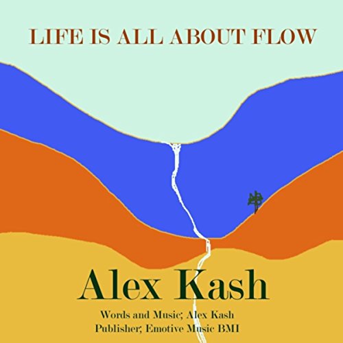 Amazon.co.jp: Life Is All About Flow : Alex Kash: Digital Music