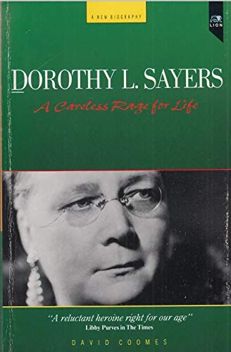 Dorothy L.Sayers: A Careless Rage for Life: DAVID COOMES: 9780745922416 ...