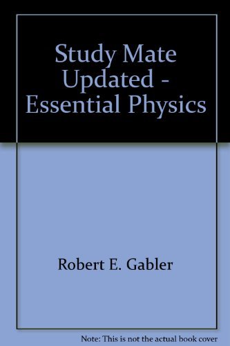 Study Mate Updated - Essential Physics: Robert E. Gabler: 9780030006586 ...