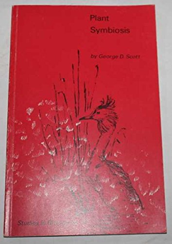 Plant Symbiosis (The Institute of Biology's Studies in Biology): Scott ...