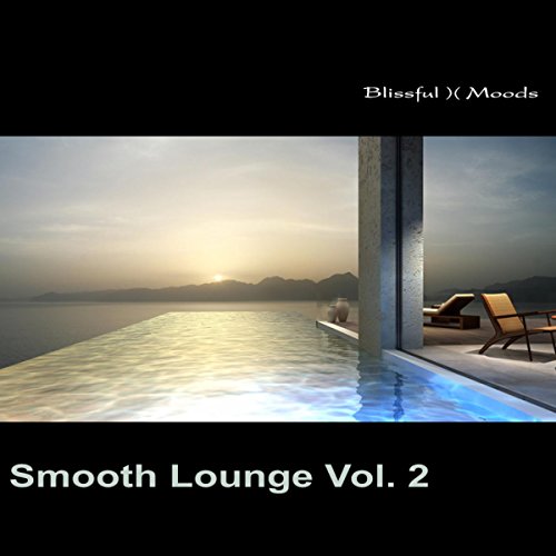 Amazon.com: Smooth Lounge Vol. 2 : VARIOUS ARTISTS: Digital Music
