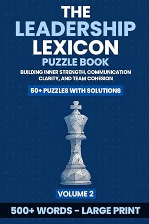 The Leadership Lexicon Puzzle Book: Leading with Foresight, Inclusion ...