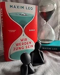 Wir werden jung sein: Roman : Leo, Maxim: Amazon.de: Bücher