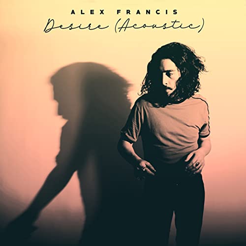 Écouter Desire (Acoustic) par Alex Francis sur Amazon Music Unlimited