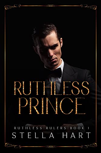 Ruthless Prince: A Dark Captive Romance (Ruthless Rulers Book 1 ...