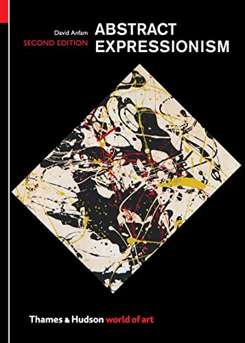 Abstract Expressionism (World of Art): Anfam, David: 9780500204276 ...