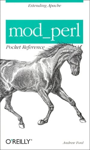 mod_perl Pocket Reference: Extending Apache: Ford, Andrew: 9780596000479: Amazon.com: Books