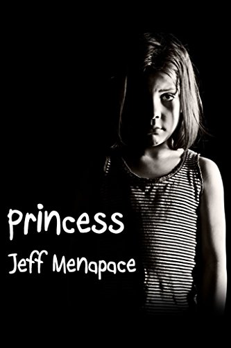 Princess - A Disturbing Psychological Thriller eBook : Menapace, Jeff ...