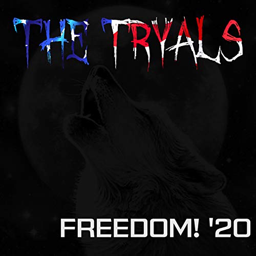 Freedom! '20 [Explicit] by The Tryals on Amazon Music - Amazon.com
