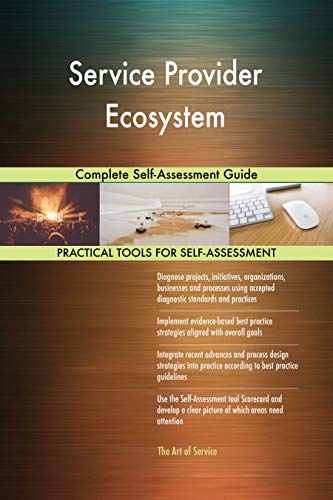 Service Provider Ecosystem Complete Self-Assessment Guide eBook ...