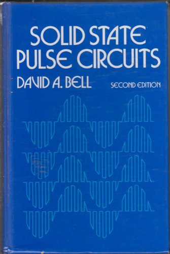 Solid State Pulse Circuits : Second Edition: Bell, David: 9780835970570 ...