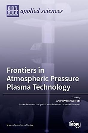 Buy Frontiers in Atmospheric Pressure Plasma Technology Book Online at ...