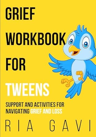 Amazon.com: Grief Workbook for Tweens: Support and Activities for ...