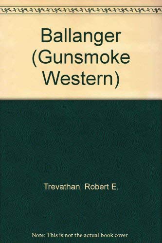 Ballanger: Trevanthan, Robert E.: 9780862209599: Amazon.com: Books