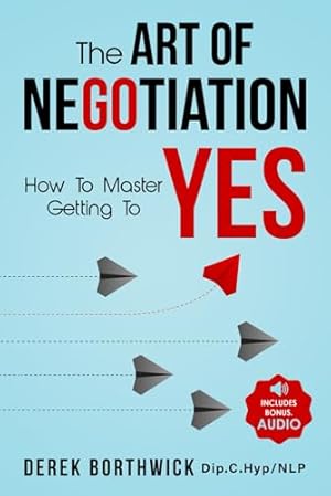 The Art of Negotiation: How to get what you want (every time): Castle, Tim: 9781912615124 ...
