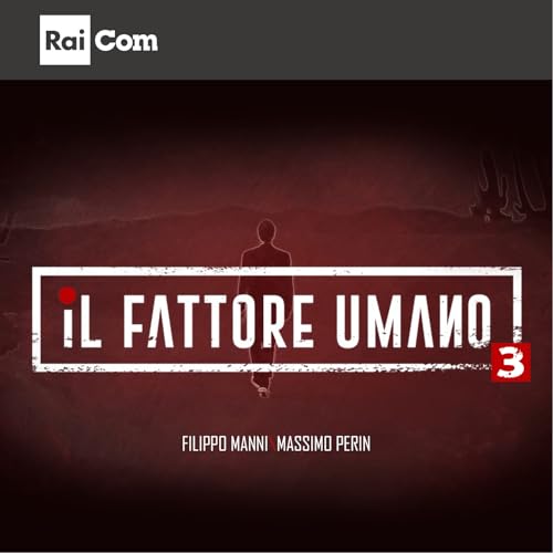 IL FATTORE UMANO 3 (Colonna sonora originale del Programma Tv "Il ...