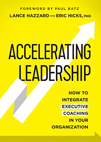 Accelerating Leadership: How to Integrate Executive Coaching in Your ...