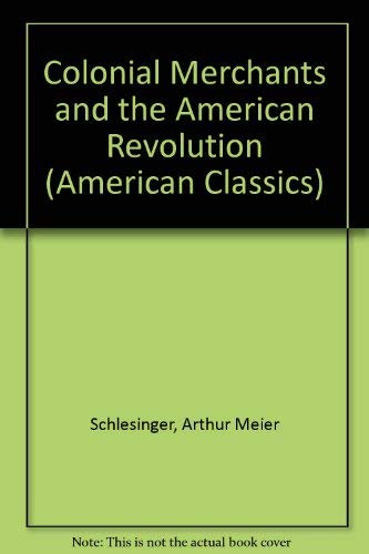 Amazon.co.jp: Colonial Merchants and the American Revolution (American ...
