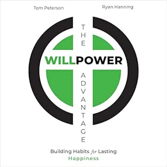 Amazon.com: The WillPower Advantage: Building Habits for Lasting ...