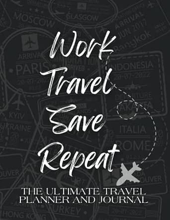 Work Save Travel Repeat: The Ultimate Travel Planner and Journal: Cox ...