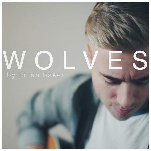 Écouter Wolves par Jonah Baker sur Amazon Music Unlimited